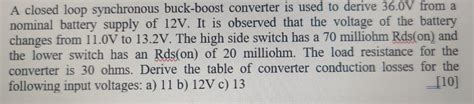 Solved A Closed Loop Synchronous Buck Boost Converter Is