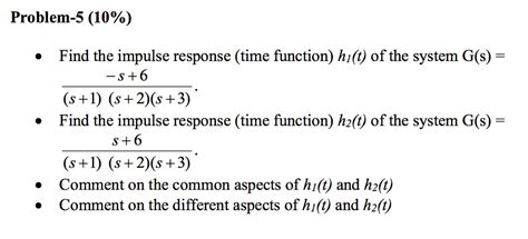 solved find the impulse response time function h 1 t of