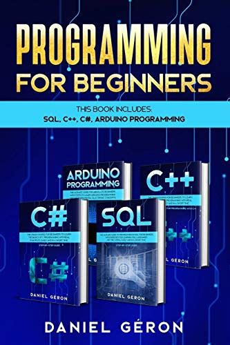 Programming For Beginners This Book Includes Sql C C Arduino