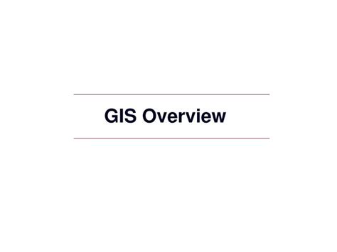 PPT GIS Overview PowerPoint Presentation Free Download ID