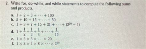 solved 2 write for do while and while statements to