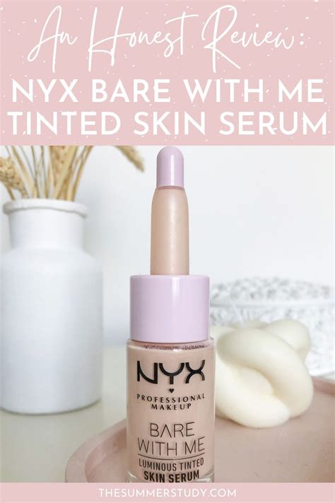 Review Nyx Bare With Me Luminous Tinted Skin Serum Artofit