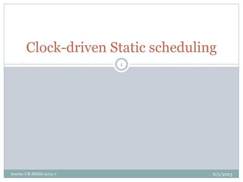ppt clock driven static scheduling powerpoint presentation free
