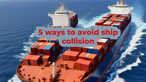 5 Ways To Avoid Ship Collision Youtube