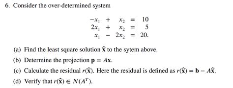 Consider The Over Determined Chegg