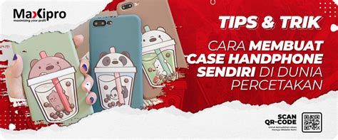 Cara Membuat Case Hp Sendiri Unik Lucu Sederhana Maxipro