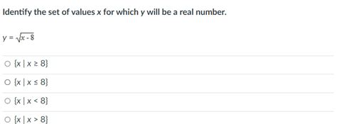 Solved Identify The Set Of Values X For Which Y Will Be A Chegg Com