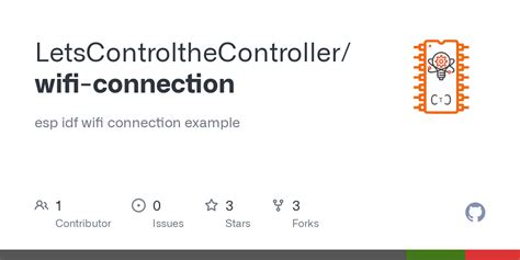 Github Letscontrolthecontrollerwifi Connection Esp Idf Wifi