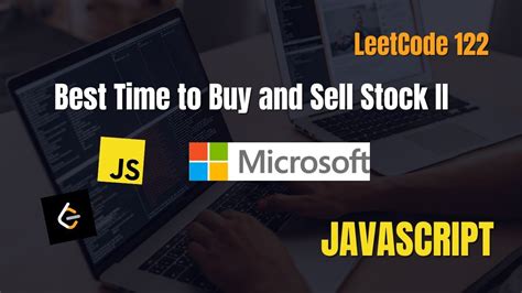 Best Time To Buy And Sell Stock Ii Leetcode 122 Arrays And Strings