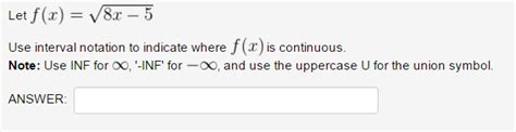 solved let f x squareroot 8x 5 use interval notation to