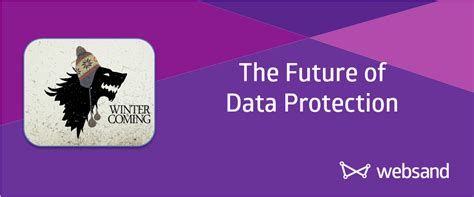 Data Protection Changes Winter Is Coming Websand