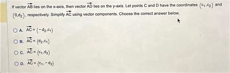 Solved If Vector Vecab ﻿lies On The X Axis Then Vector