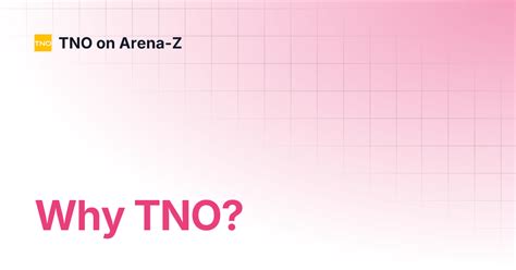 Why Tno Tno On Arena Z