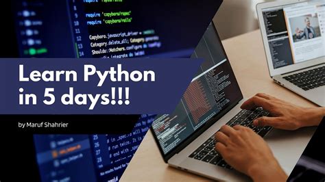 How To Learn Python In 5 Days It Is Possible To Learn The Basics Of