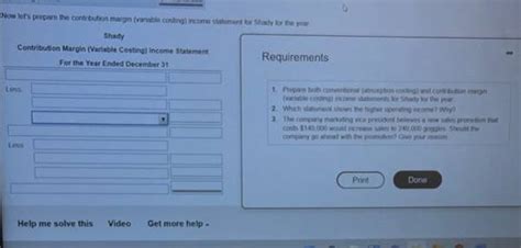 Solved Now Lets Prepare The Contribution Margin Variable Costing 1 Answer Transtutors