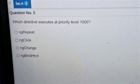 Question No 5 Which Directive Executes At Priority Level 1000 Ngrepeat
