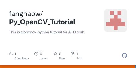 Github Fanghaowpyopencvtutorial This Is A Opencv Python Tutorial