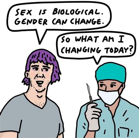 SEX BIOLOGICAL GENDER CAN CHANGE O WHAT Ah I CHANGING TODAY IFunny