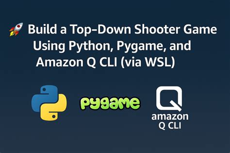 🚀 Build A Top Down Shooter Game Using Python Pygame And Amazon Q Cli