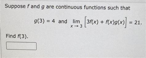 solved suppose fand g are continuous functions such that