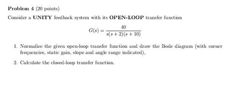 Solved Problem 4 20 Points Consider A Unity Feedback