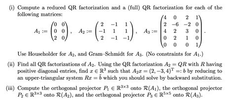 Solved I Compute A Reduced QR Factorization And A Full Chegg Com