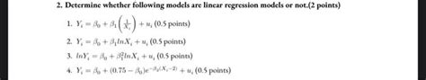 solved 2 determine whether following models are linear