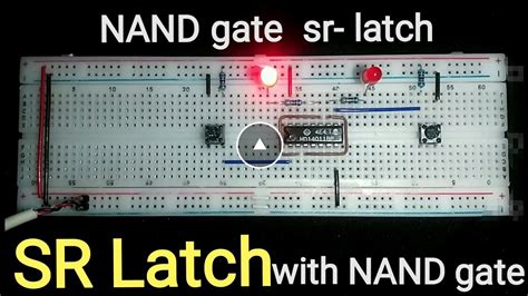 Sr Latch Sr Latch With Nand Gate Youtube