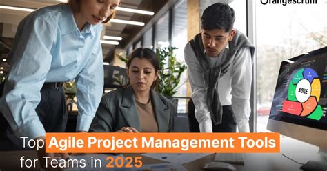 Orangescrum Blogspot Top Agile Project Management Tools For Teams In 2025