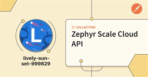Zephyr Scale Cloud Api Documentation Postman Api Network
