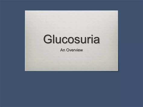Glucosuria Pptx