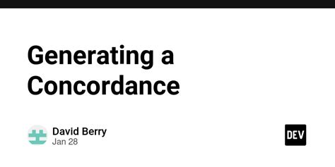 Generating A Concordance Dev Community