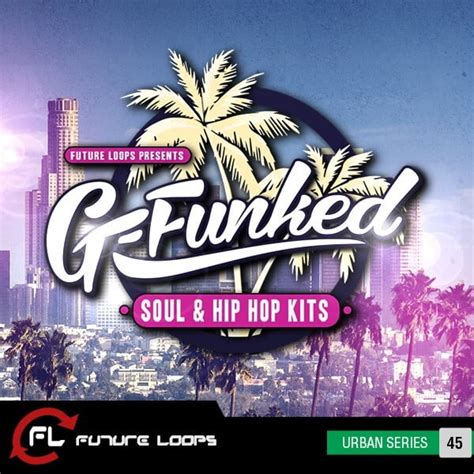 Future Loops G Funked Soul And Hip Hop Kits