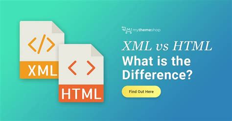 XML Vs HTML What Is The Difference MyThemeShop Https Coders Com Xml Vs Html What Is The