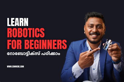 Learn Robotics For Beginners റോബോട്ടിക്‌സ് പഠിക്കാം