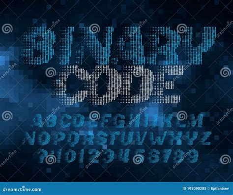Binary Code Alphabet Font Digital Letters And Numbers Made Of 1 And 0