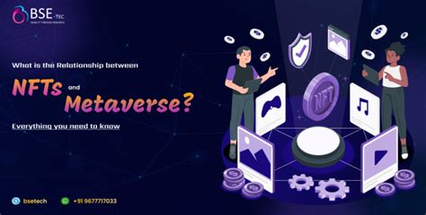 What Is The Relationship Between Nfts And Metaverse Everything You Need To Know Bsetec