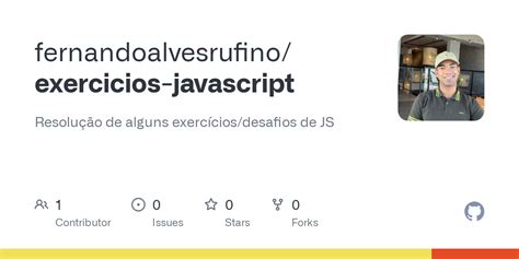 GitHub fernandoalvesrufino exercicios javascript Resolução de alguns exercícios desafios de JS