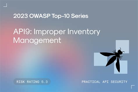 Api92023 Improper Inventory Management — Owasp