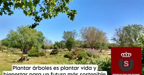 Plataforma Cívica San Fernando De Henares Plantar Arboles Es Plantar