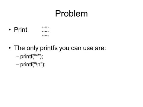 Nested Loops Problem Print The Only Printfs You Can Use Are Printf