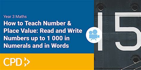 How To Teach Numbers Up To 1 000 In Year 3 Video Cpd