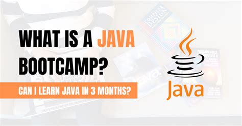 What Is A Java Bootcamp Can I Learn Java In 3 Months