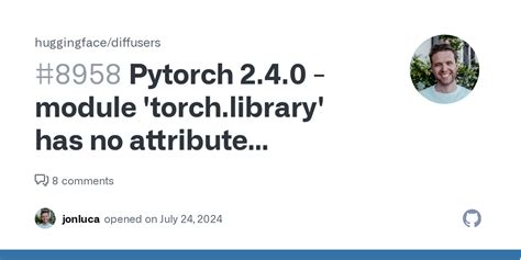 Pytorch 2 4 0 Module Torch Library Has No Attribute Register Fake