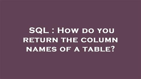 Column Names Of A Table At Brooke Rentoul Blog