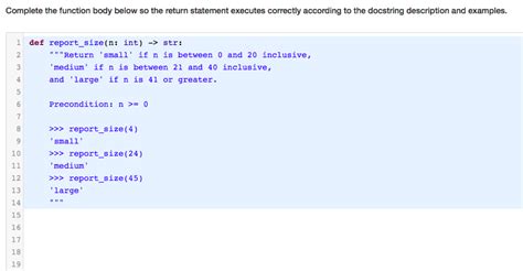 solved complete the function body below so the return