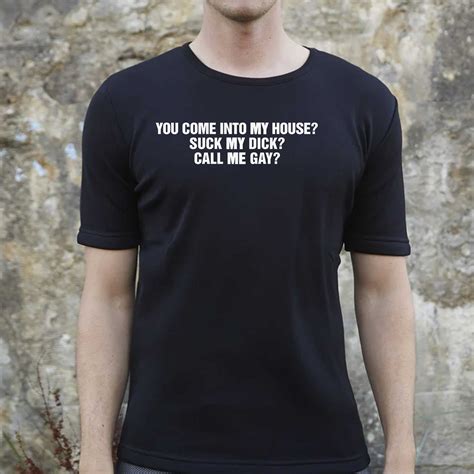 Get Ready To Make A Bold Statement With Our You Come Into My House