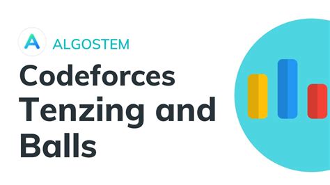 Tenzing And Balls Codeforces Codeton Round 5 Problem C Solution With Code Youtube