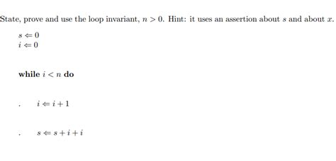 Solved State Prove And Use The Loop Invariant N 0 Hint