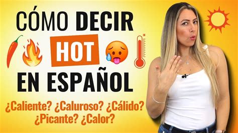 How To Say So Hot In Spanish At Sue Robinson Blog